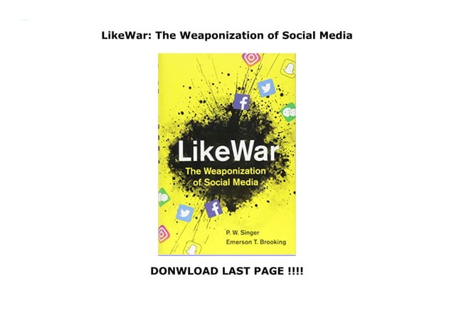 LikeWar: The Weaponization of Social Media | PDF | Books and Literature