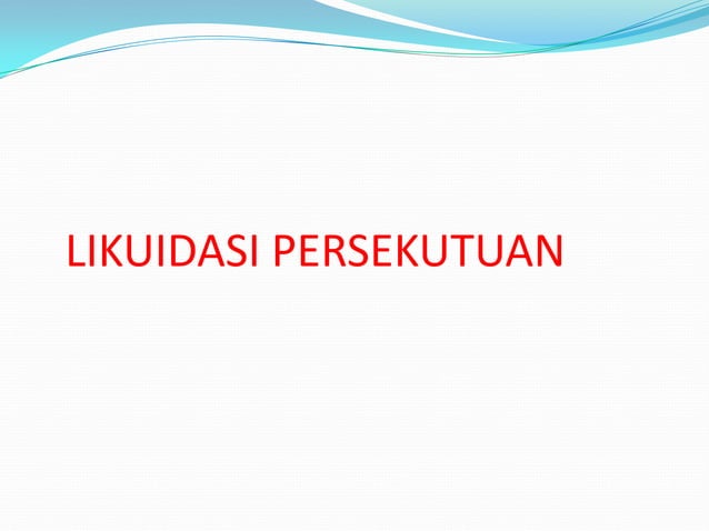 Likuidasi persekutuan | PPTX