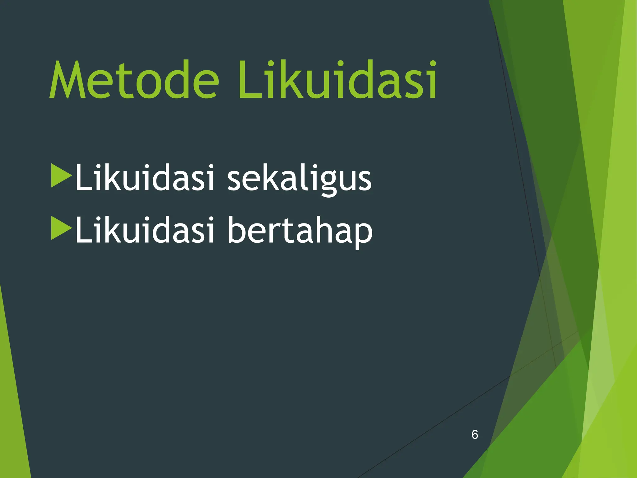 Materi Akuntansi Keuangan Lanjutan 1 : Likuidasi Persekutuan | PPT