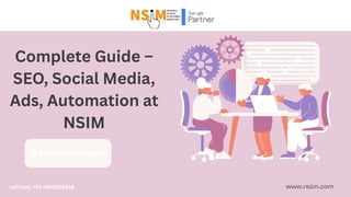 Complete Guide – SEO, Social Media, Ads, Automation at NSIM | PDF