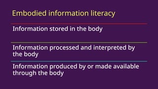 Informing bodies: embodied information literacy for conservatoire ...