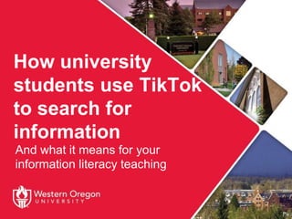 Brookbank, E. How university students use TikTok to search for ...