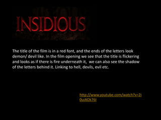 Film Opening Analysis on Insidious | PPTX