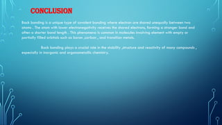 Back Bonding and its application in chemistry | PPTX