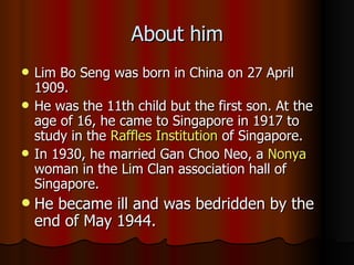 Lim Bo Seng Presentation | PPT
