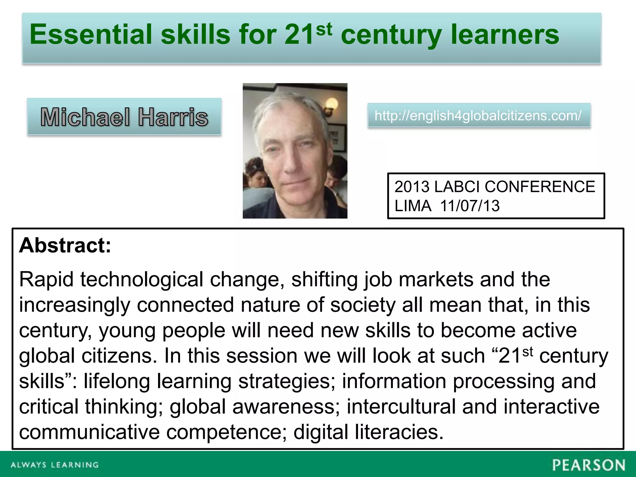 Talk on 21st century skills given at LABCI conference in Lima 11/07. | PPT
