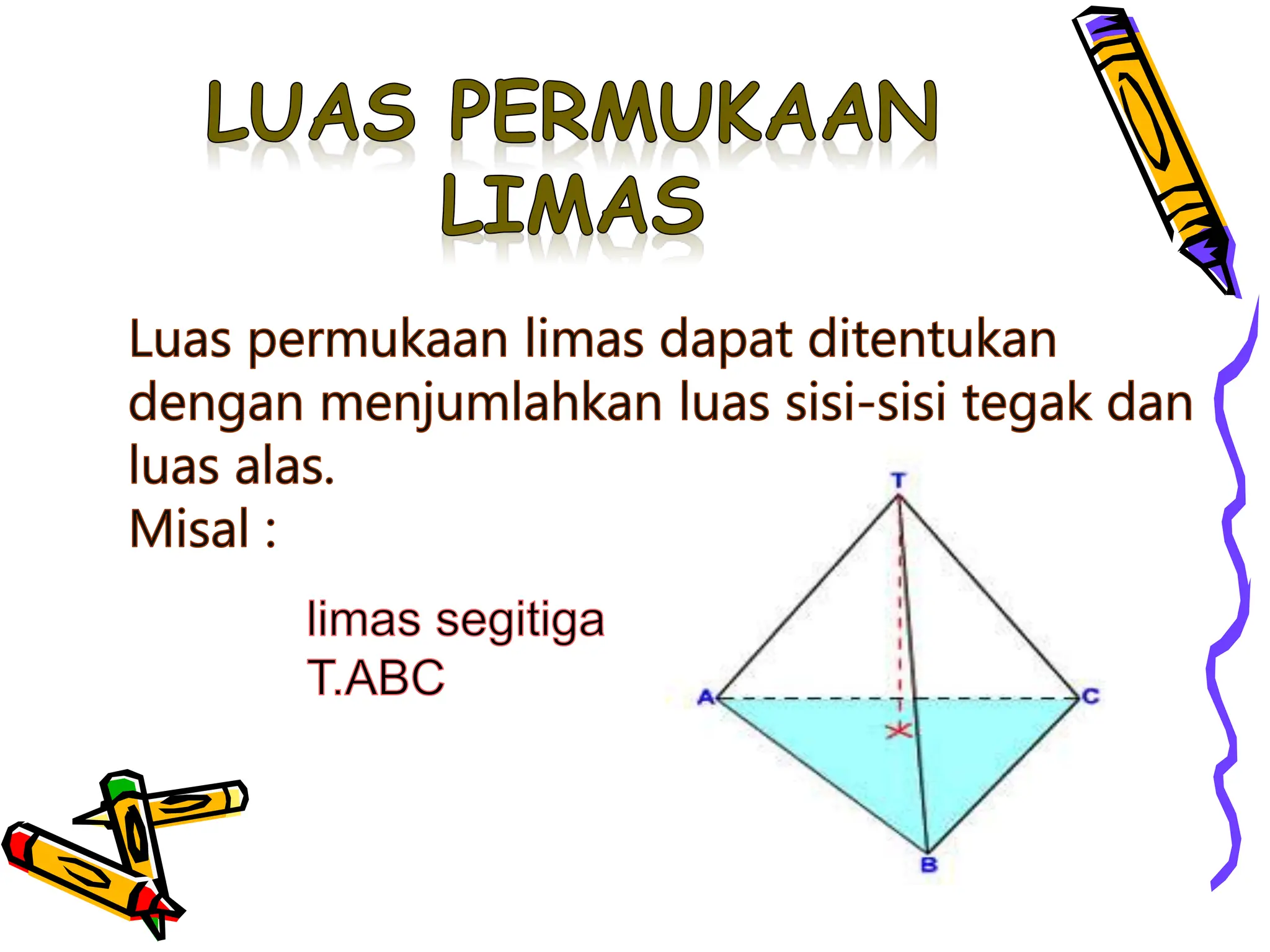 Limas adalah salah satu bangun datar segi empat. pptx | PPT