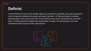 Limbal Relaxing Incisions fix2.pptx