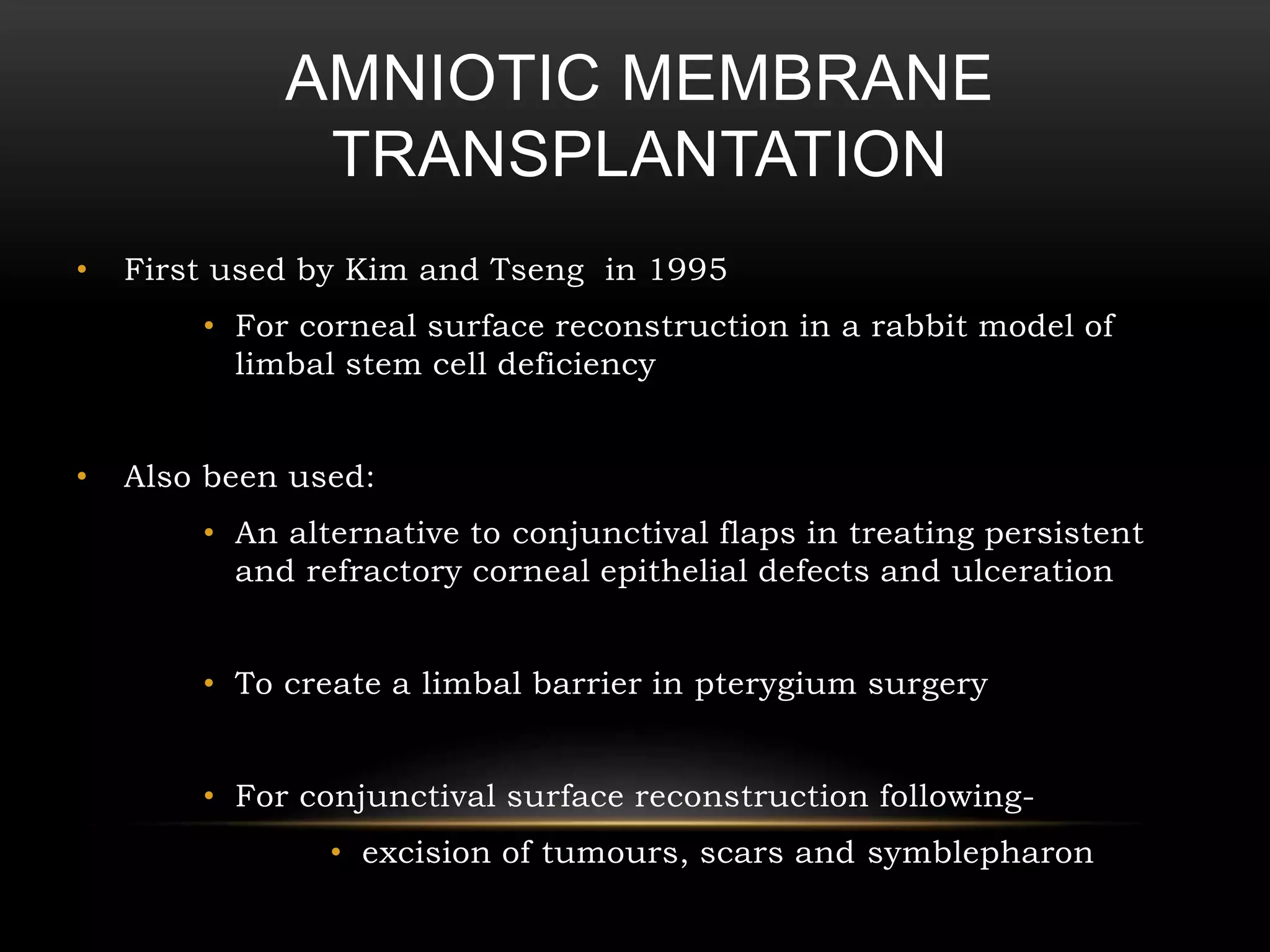 Limbal stem cell Deficiency; amniotic membrane transplantation | PPTX