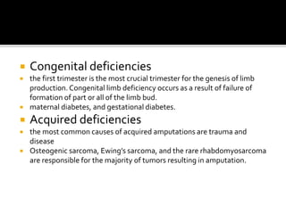 Limb deficiencies and amputations | PPTX