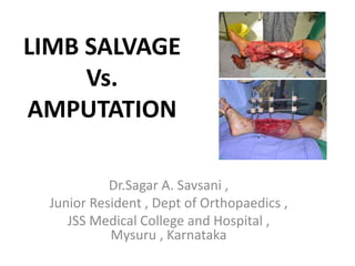 Limb salvage vs amputation final | PPTX