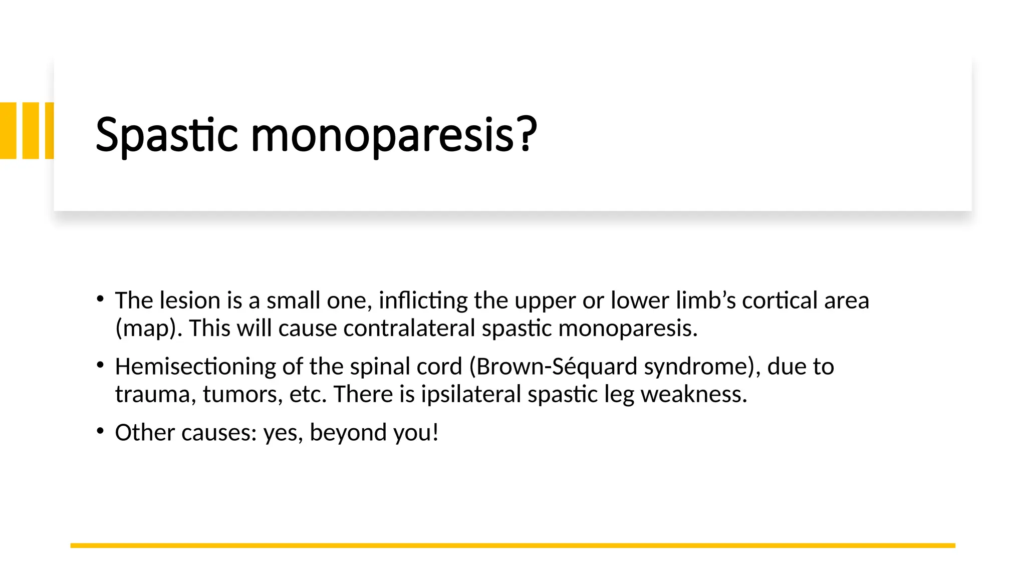 Limb Weakness (Part 1), with some clinical examples and imaging | PPTX