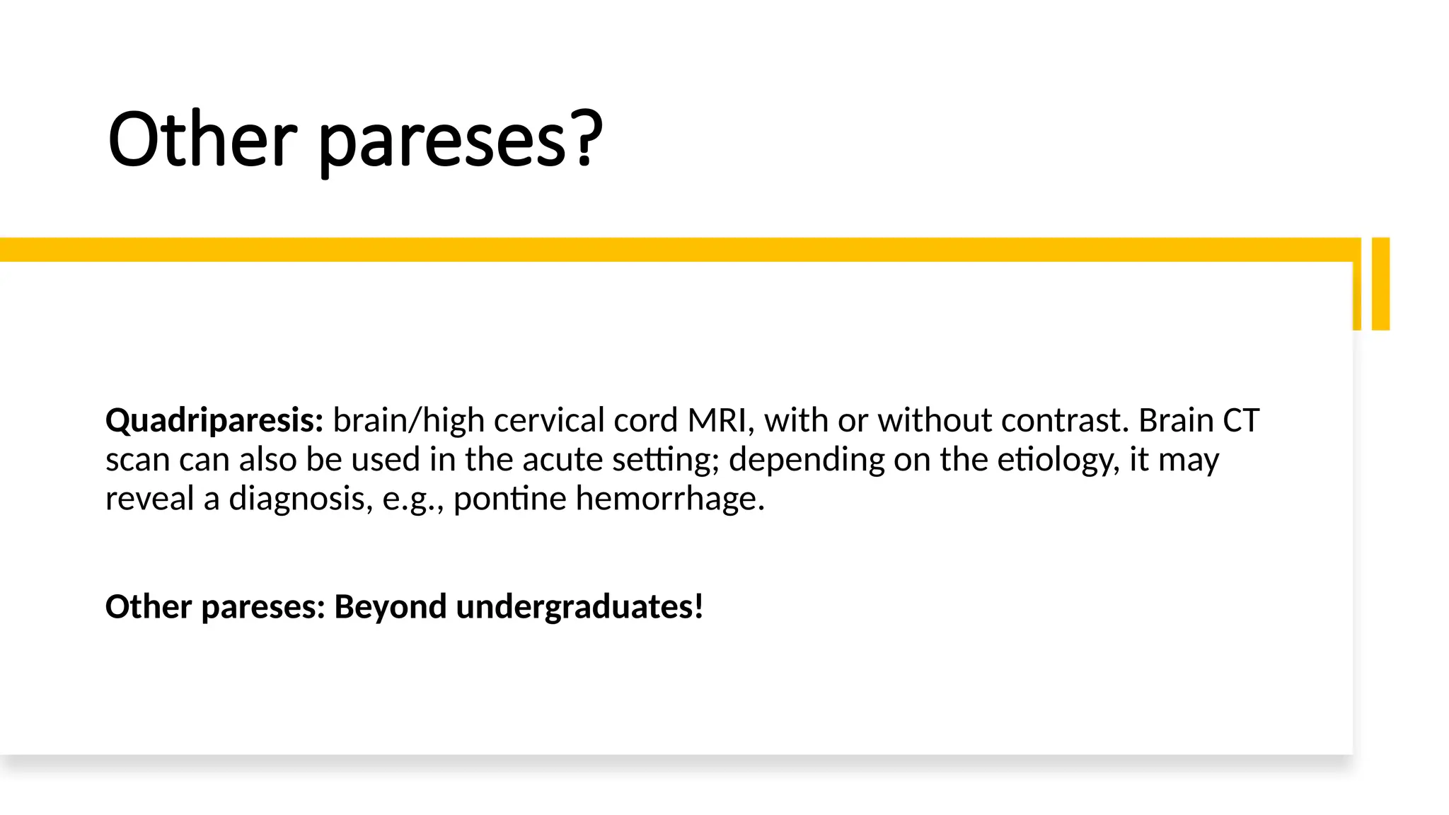 Limb Weakness (Part 1), with some clinical examples and imaging | PPTX ...