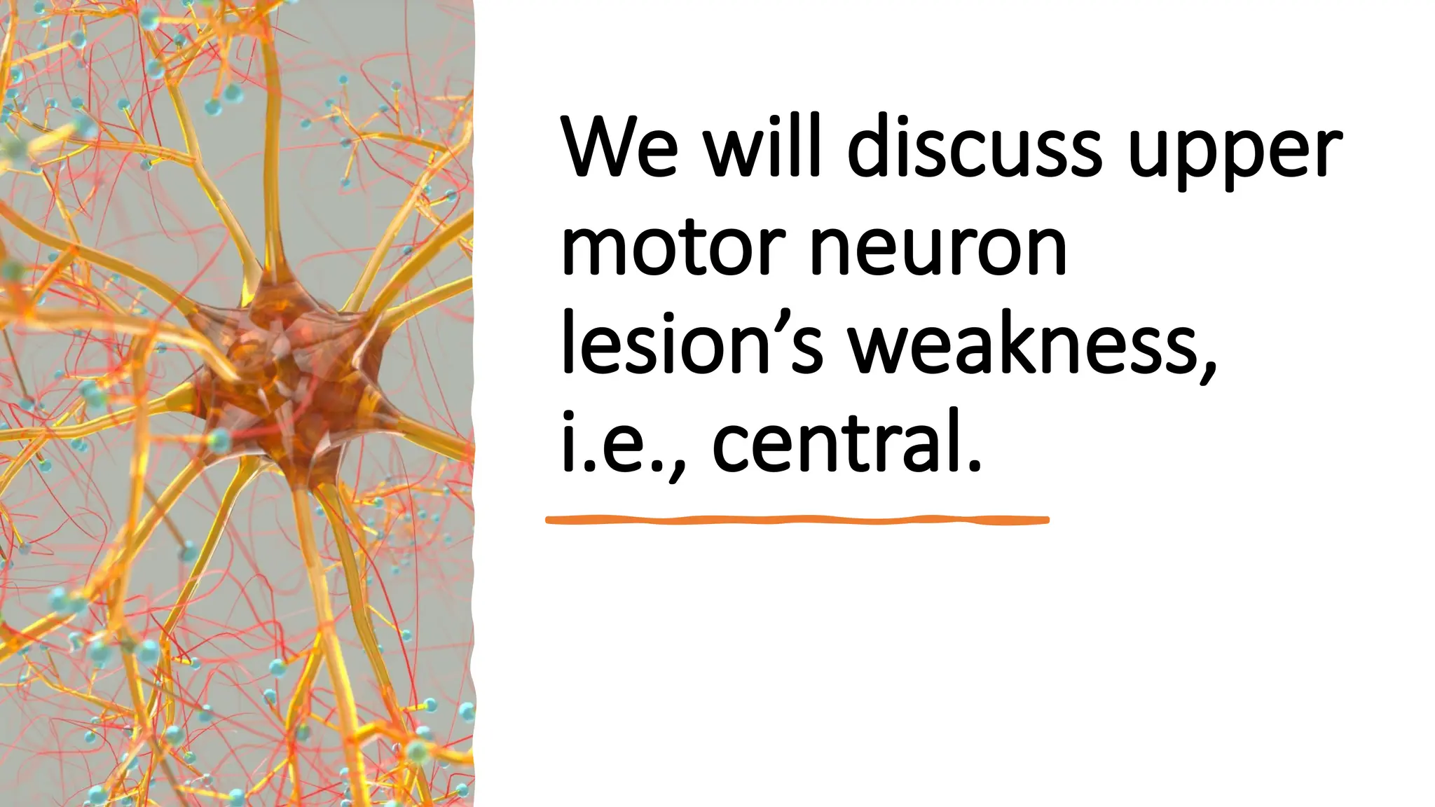 Limb Weakness (Part 1), with some clinical examples and imaging | PPTX