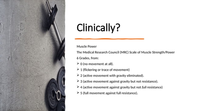 Limb Weakness (Part 1), with some clinical examples and imaging | PPT