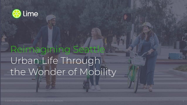 Lime Scooter Presentation: Reimagining Seattle Urban Life Through the ...