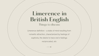 Limerence it’s meaning and its significance | PPT