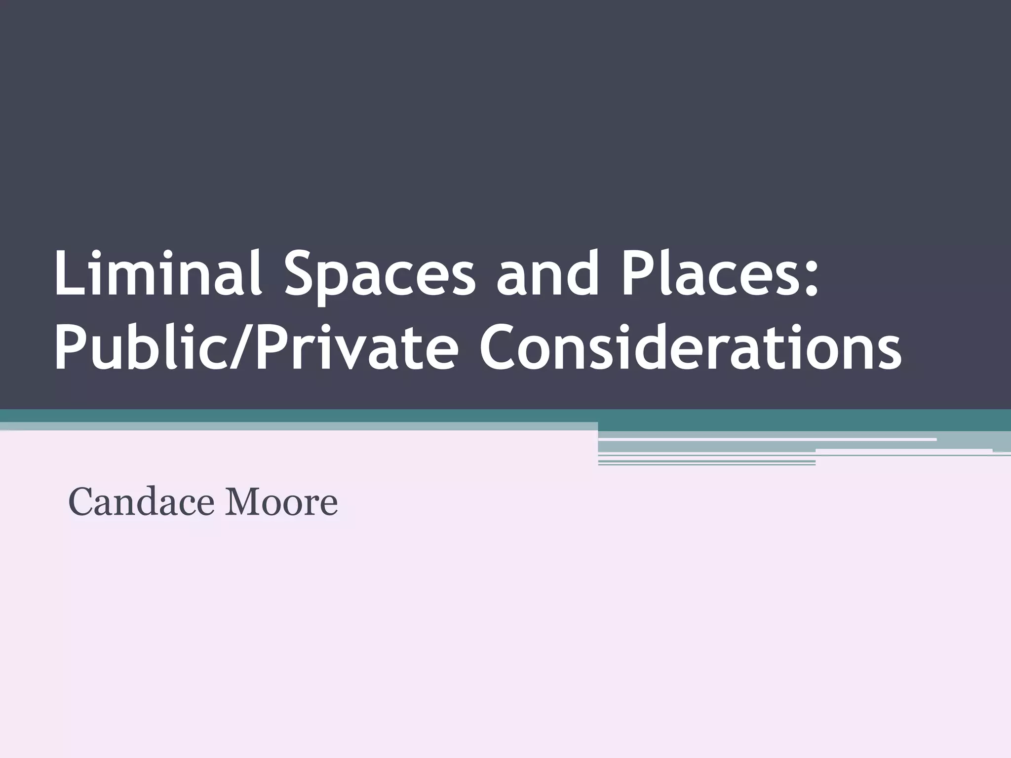 Liminal Places And Spaces | PPTX