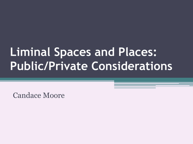 Liminal Places And Spaces | PPTX