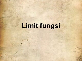 limit-fungsi-aljabar yang blm selesai.ppt