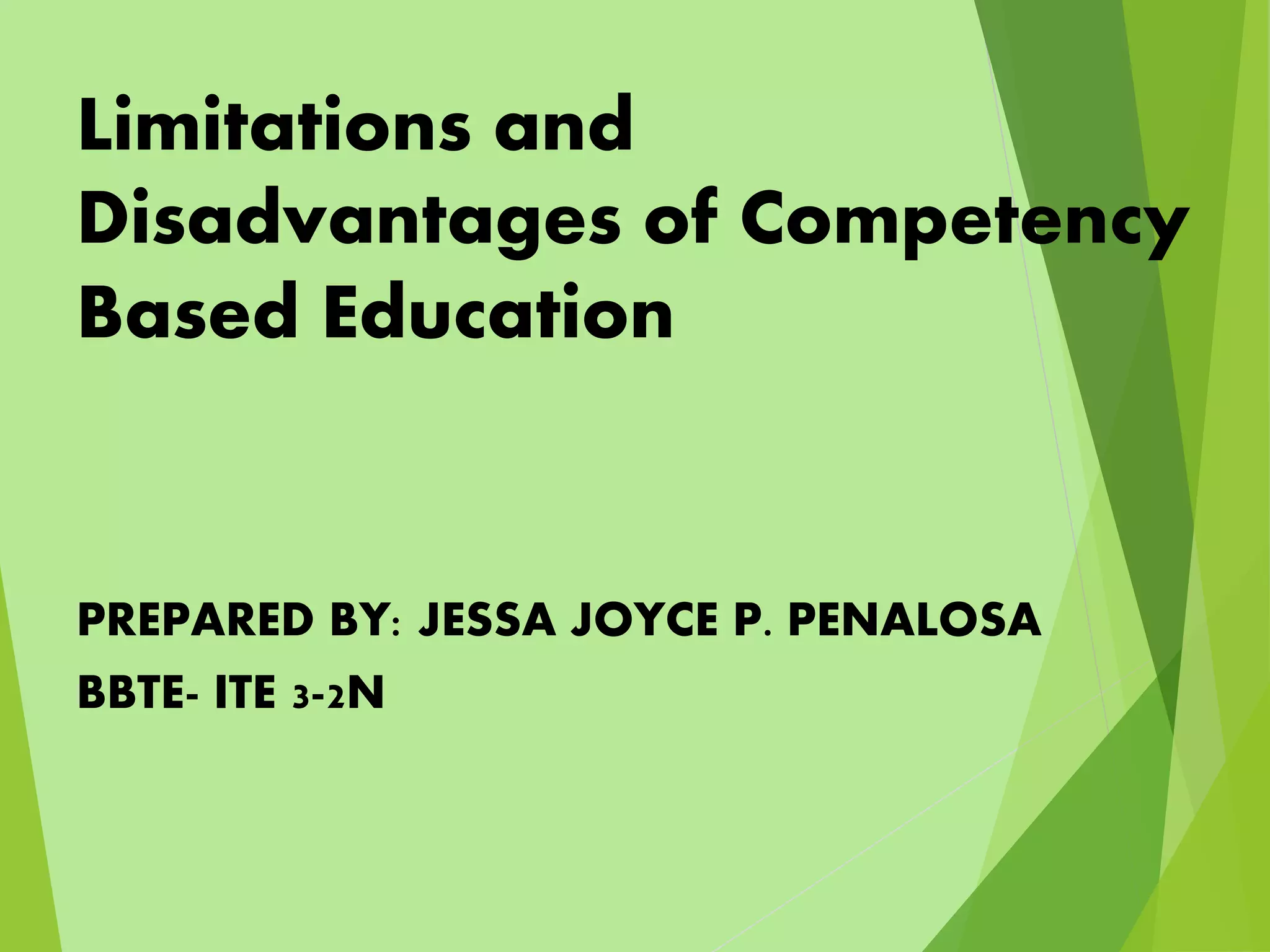 Limitations and disadvantages of competency based education | PPSX