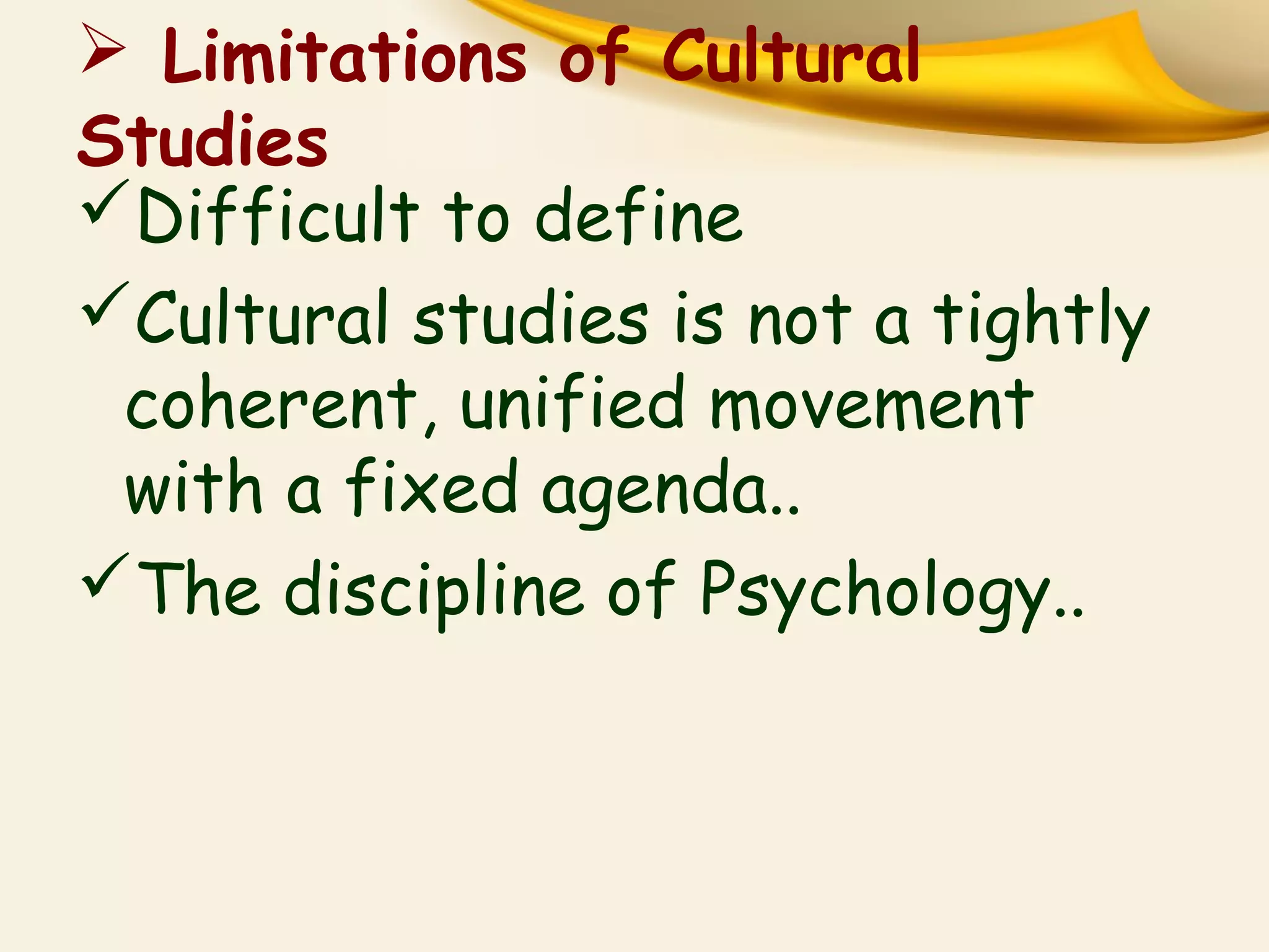 Limitations of Cultural Studies | PPT