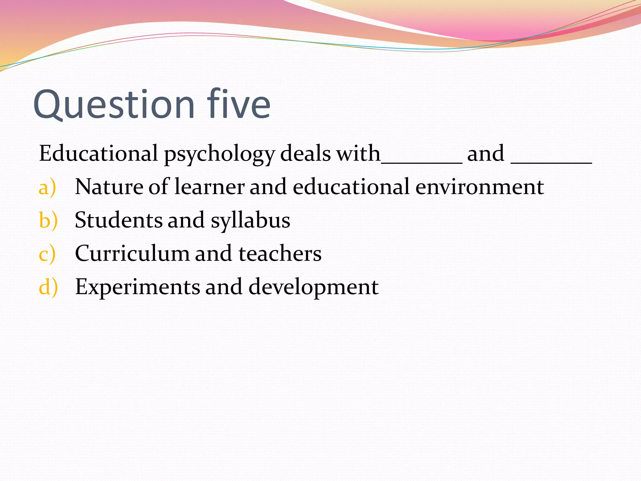 Limitations of educational psychology | PPTX