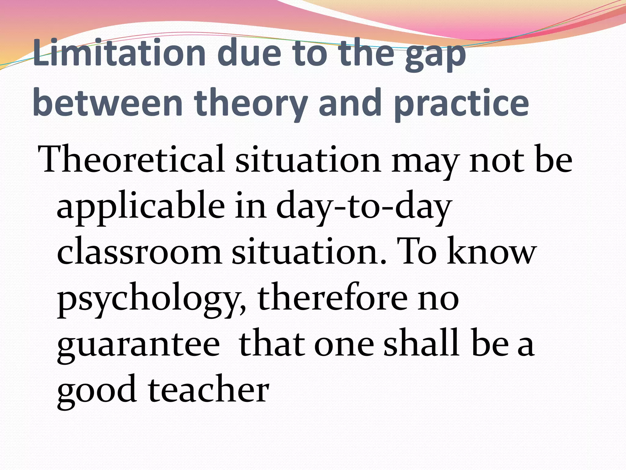 Limitations of educational psychology | PPTX