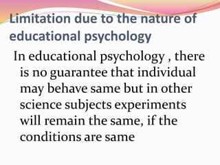 Limitations of educational psychology | PPTX