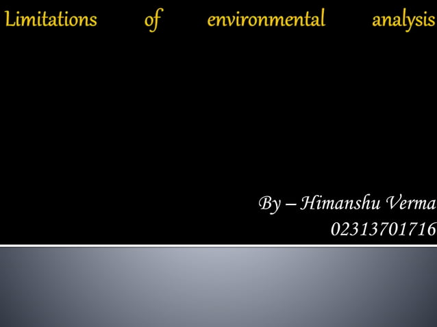 Limitations of Environmental Analysis | PPTX
