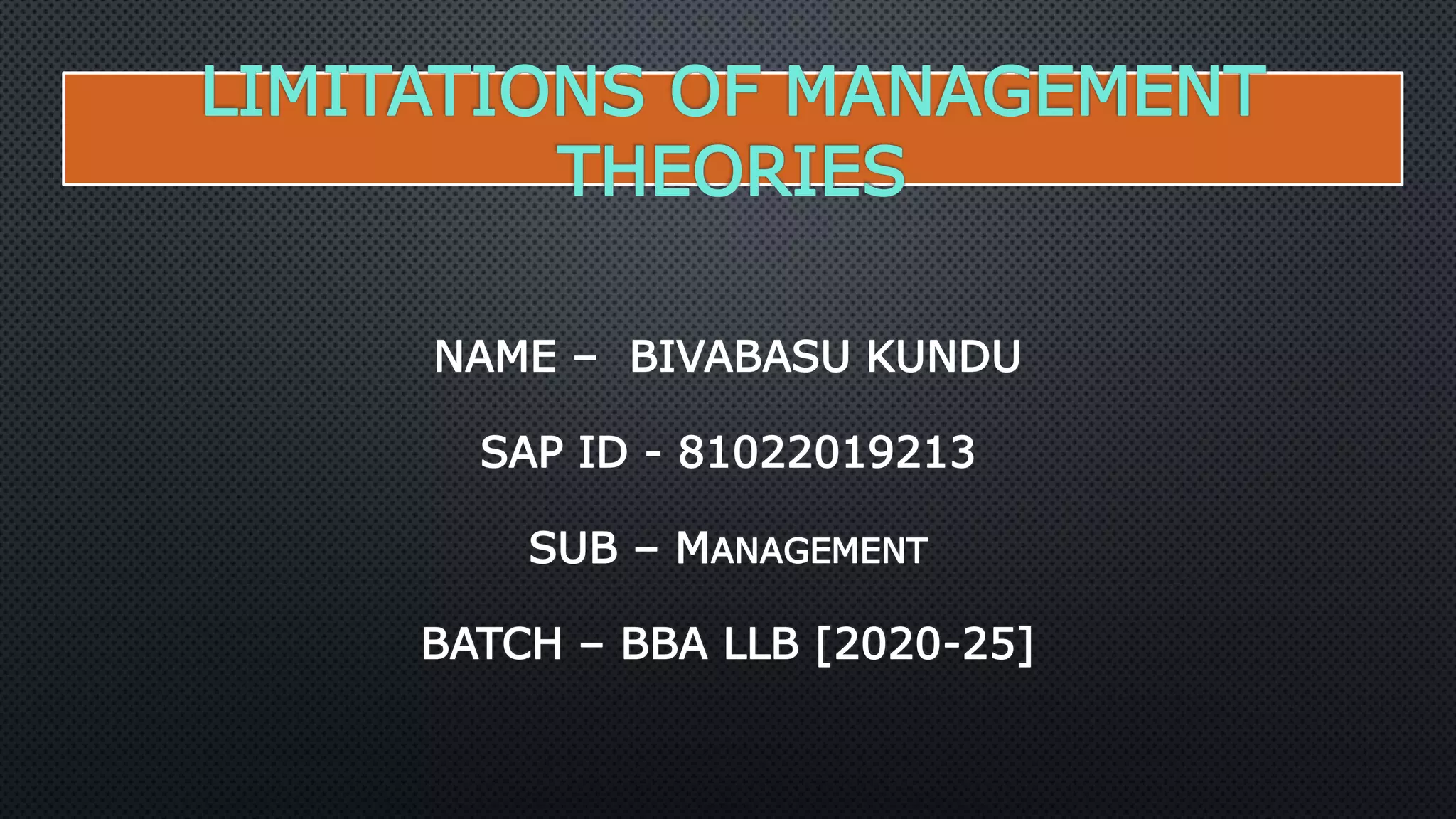Limitations of management theories | PPTX