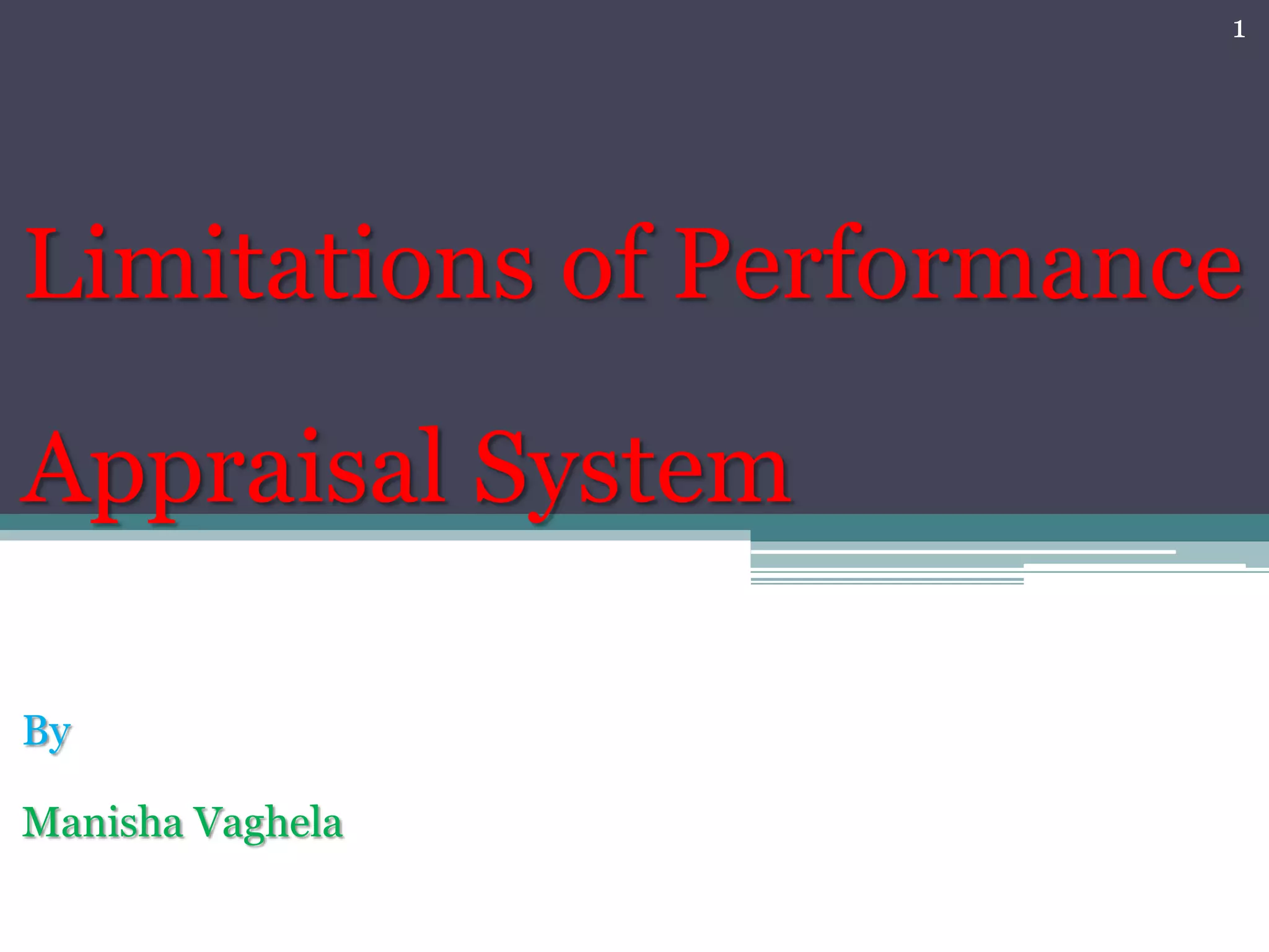 Limitations of performance appraisal system | PPTX