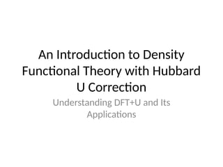 Limitations of Standard DFT, Introduction to DFT+U.pptx