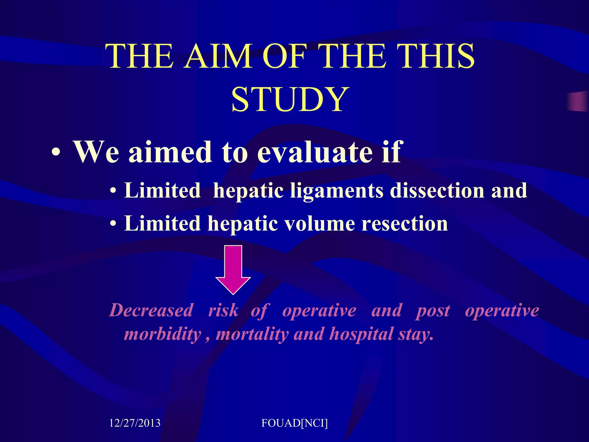 Limited liver resection with limited mobilization | PPTX