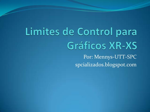 Limites de control para gráficos xr xs | PPTX