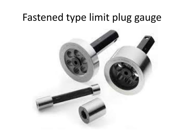 gauges, Metrology, Types of gauges | PPTX