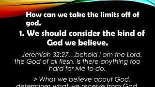 Limiting the God of Impossible | PPT