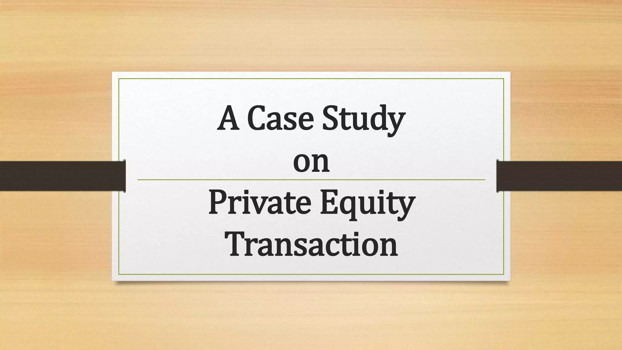 Private Equity Transaction | PPTX