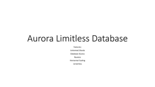 AWSAuroraPostgresqlLimitlessAurora01.pdf
