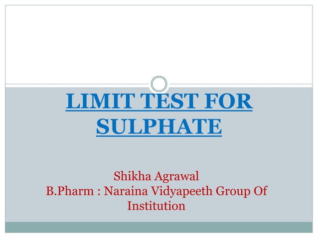 Limit test for sulphate | PPTX