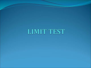 Limit tests | PPT