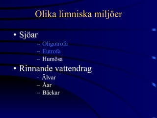 Limnologi sötvattnets ekologi | PPT