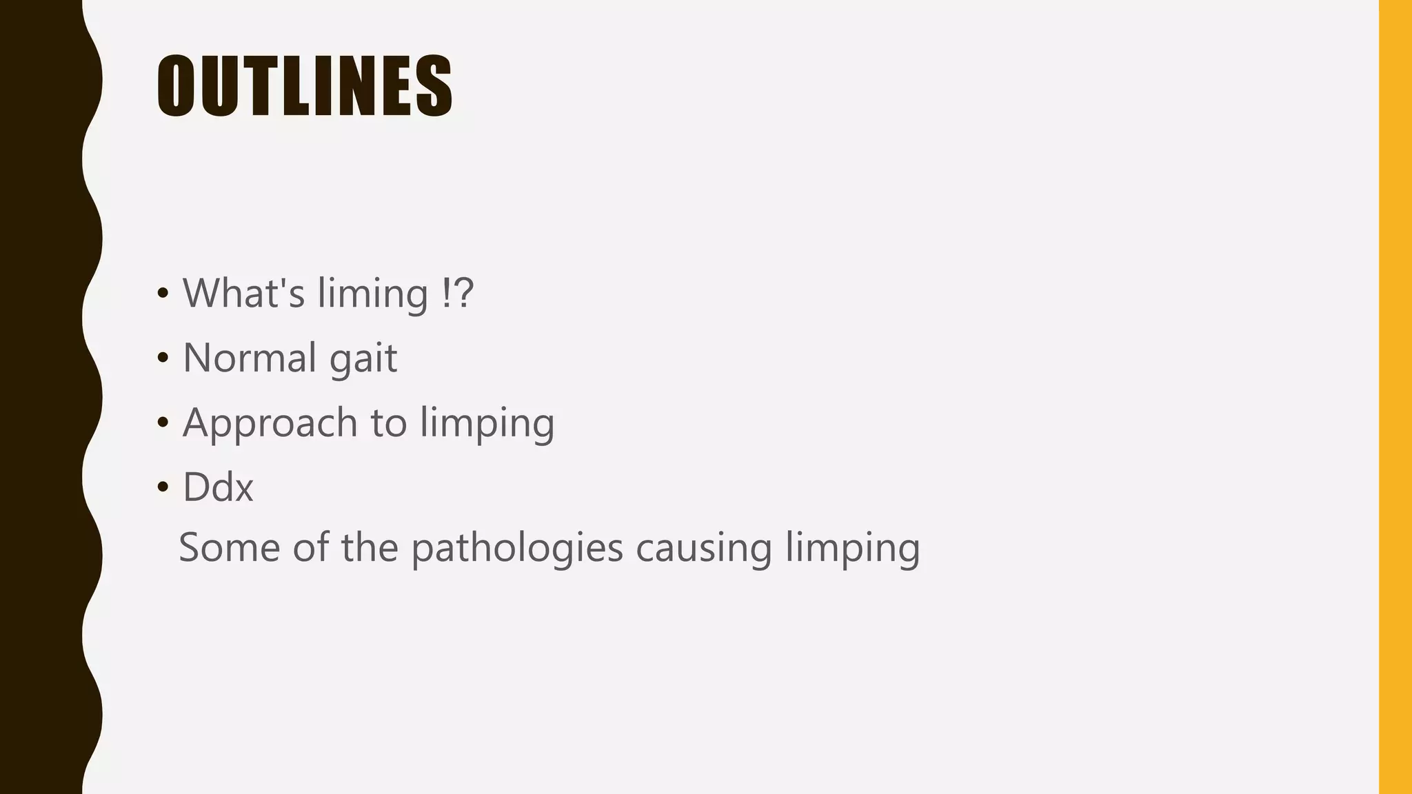 approach to Limping in pediatric | PPTX