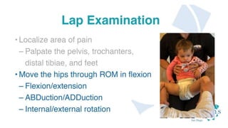 Limping in child- To rule out if cause above the knee or below the knee ...