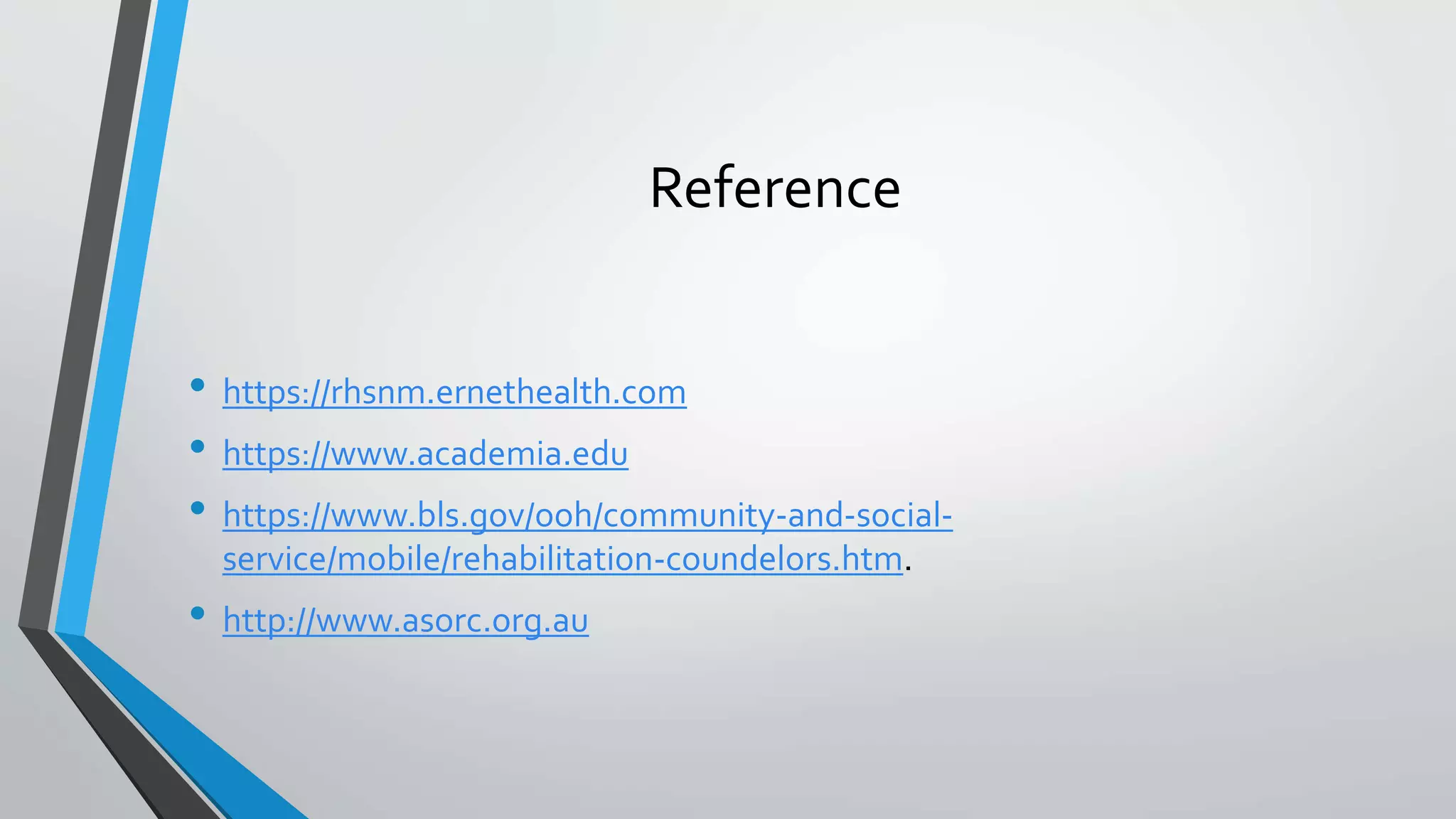 Role Of Social Worker As A Member Of Multidisciplinary Rehabilitation