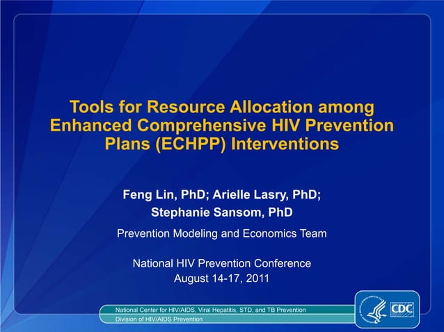 Tools for Resource Allocation among Enhanced Comprehensive HIV Prevention Plans (ECHPP ...