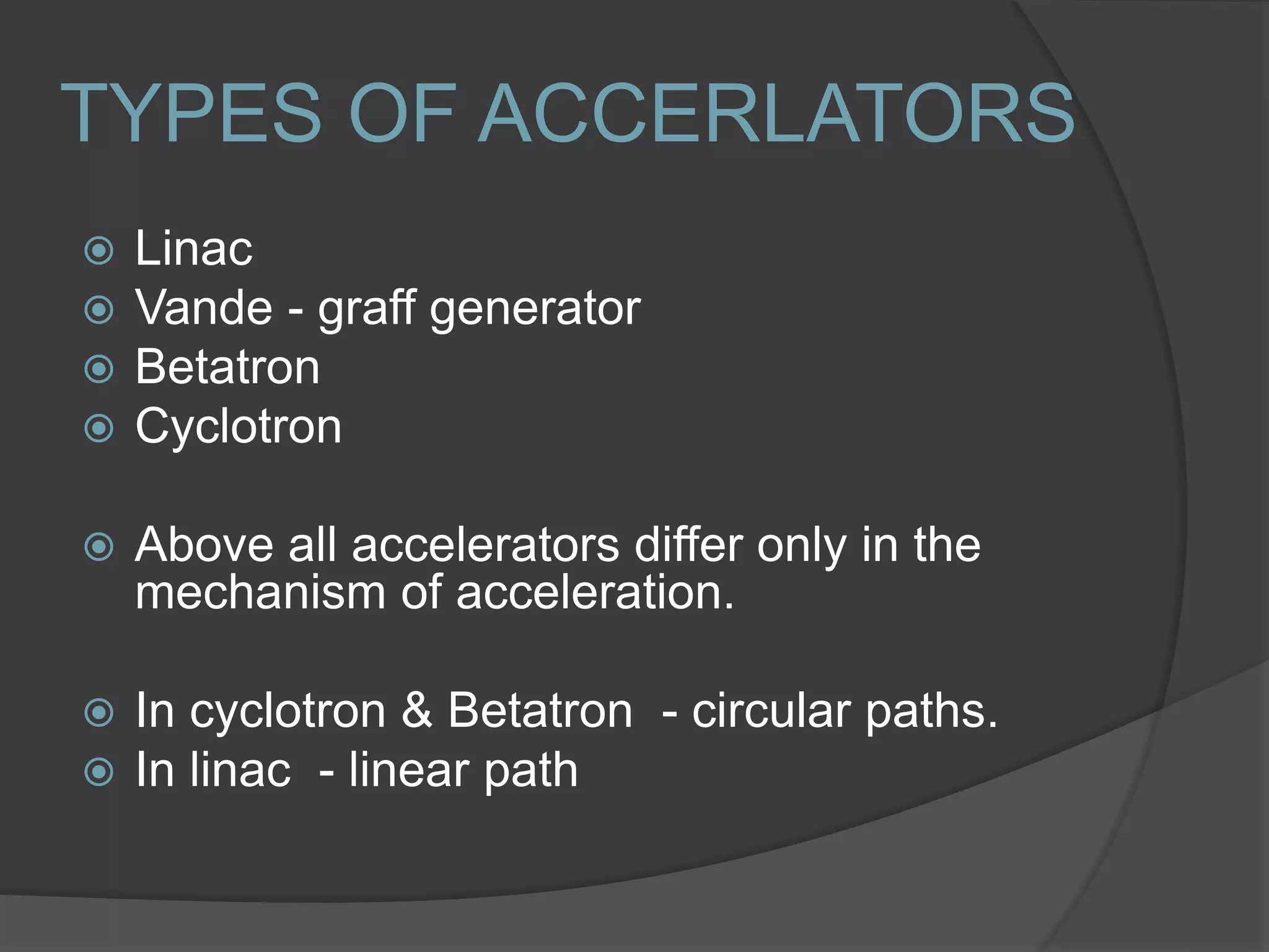 Linear Accelerator working and construction | PPT