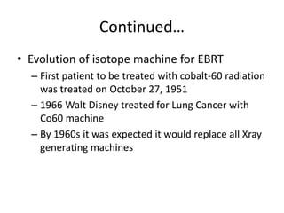 Discussion about machines of Radiotherapy: Linac cobalt 60 | PPTX