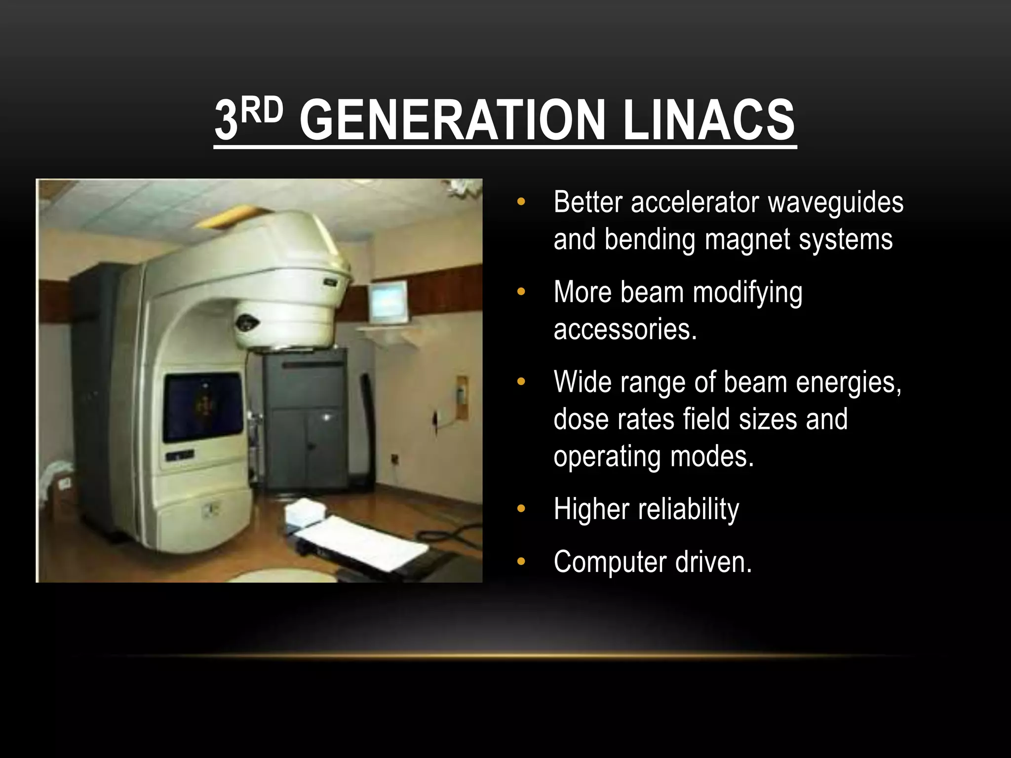 LINAC- LINEAR ACCELERATOR | PPTX