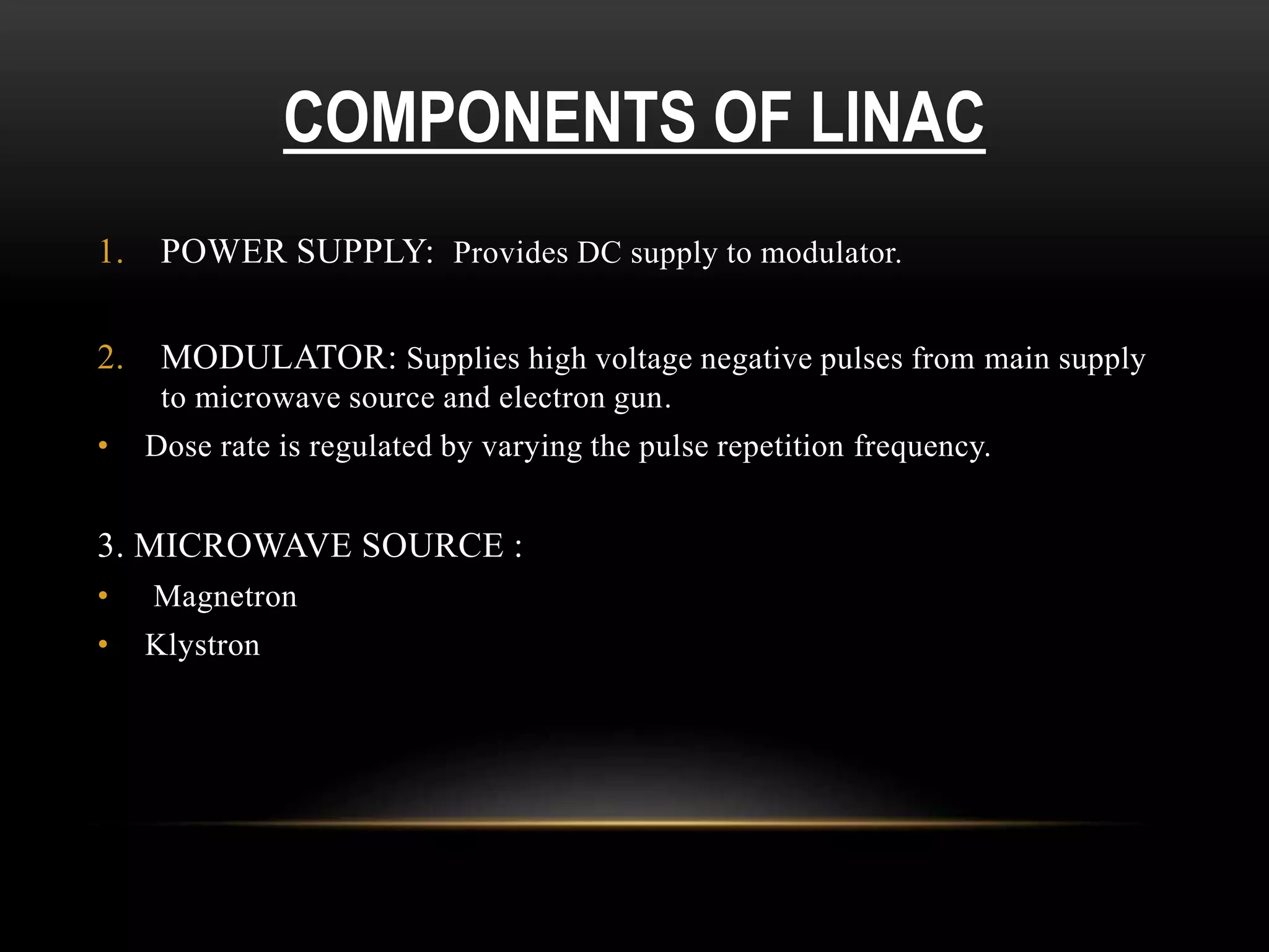 LINAC- LINEAR ACCELERATOR | PPTX